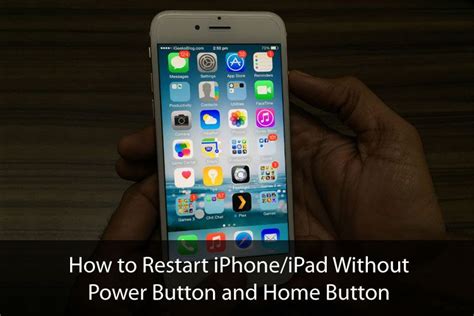 Restart Iphone Ipad Without Power And Home Button