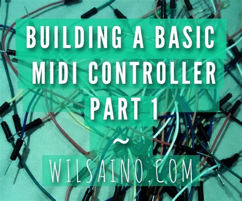Building A Basic Midi Controller Part 1 Easy 3 Pot Potentiometer