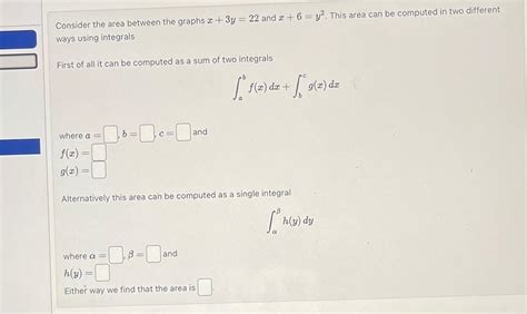 Solved Consider The Area Between The Graphs X 3y 22 ﻿and