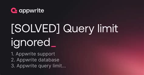 Solved Query Limit Ignored Threads Appwrite