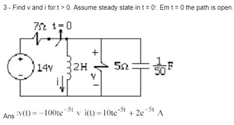 Solved Find V And I For T Assume Steady State In T Chegg