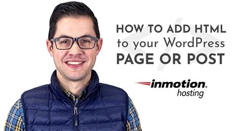 How To Add Html To Your Wordpress Page Or Post Youtube