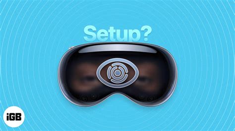 How To Set Up And Use Optic Id On Apple Vision Pro Igeeksblog