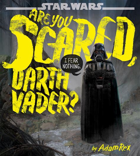 Are You Scared Darth Vader Adam Rex