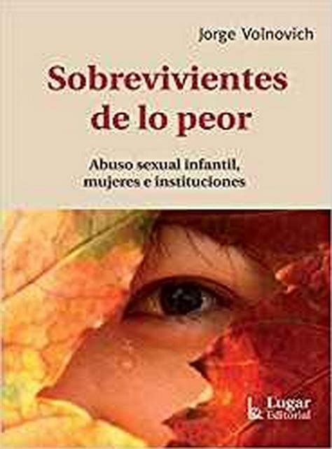 Comprar Sobrevivientes De Lo Peor Abuso Sexual Infantil Mujeres E
