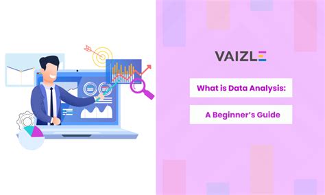 Data Analysis What It Is And How To Start Data Analysis Process