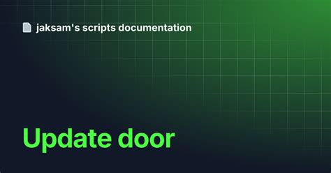 Update Door Jaksams Scripts Documentation