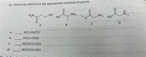 Solved 43 Match The Smiles To The Appropriate Chemical