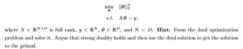 Solved Derive The Minimum Norm Least Squares Solution Using