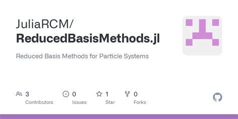 Github Juliarcmreducedbasismethodsjl Reduced Basis Methods For Particle Systems