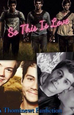 So This Is Love Minho X Newt X Thomas Chapter Newt Wattpad