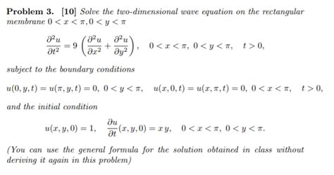 Solved Problem 3 [10] Solve The Two Dimensional Wave
