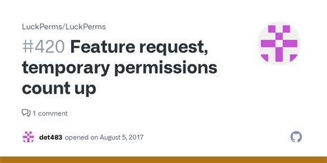 Feature Request Temporary Permissions Count Up · Issue 420 · Luckpermsluckperms · Github