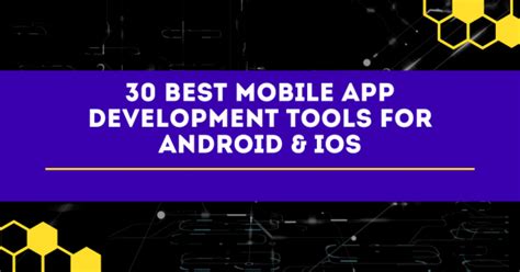 Best Mobile App Development Tools For Android IOS