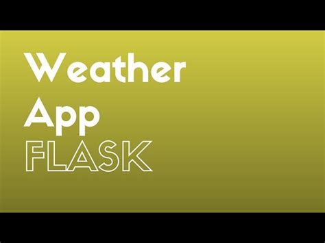 Building A Weather App With Flask And Python Requests A Step By Step