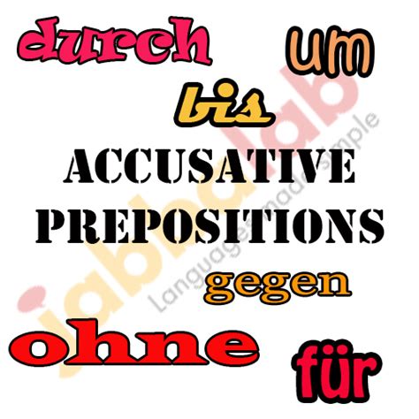 German Accusative Prepositions Jabbalab Language Blog