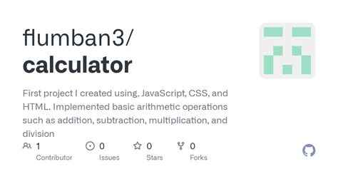 GitHub Flumban3 Calculator First Project I Created Using JavaScript CSS And HTML