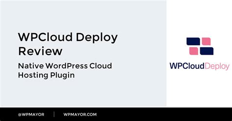 WPCloud Deploy Review Native WordPress Cloud Hosting Plugin