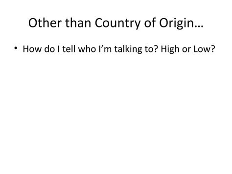 L 2 High And Low Context Cultures PPT