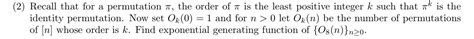 Solved 2 ﻿recall That For A Permutation π ﻿the Order Of π