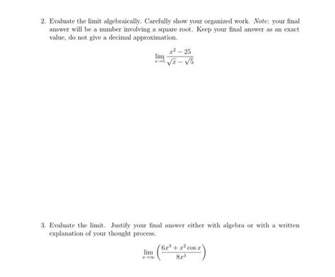 solved 2 evaluate the limit algebraically carefully show