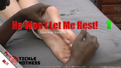 He Wont Let Me Rest Part 16 Natasha Tyler Ticklehotness C4s