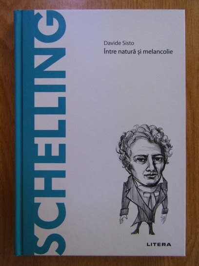 David Sisto Schelling Intre Natura Si Melancolie Cumpără