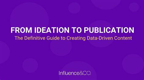 From Ideation To Publication The Definitive Guide To Creating Data Driven Content Copy