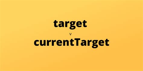 Event Target V CurrentTarget Building SPAs