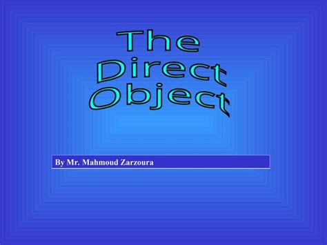 Direct And Indirect Objects For Middle Grades Ppt