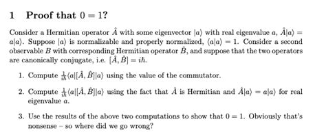 Solved 1 Proof That 0 1 Consider A Hermitian Operator A