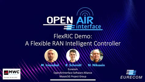 Oai Integrates O Ran Ric With Its 5g Stack And Showcases Monitoring And Control Xapps