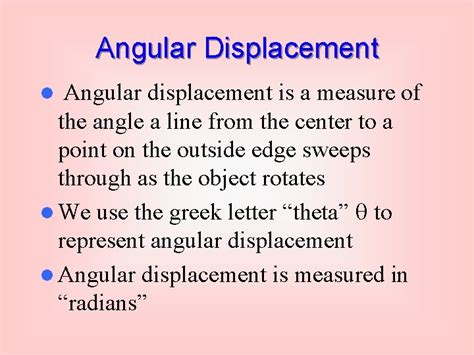 Rotational Motion Torque Angular Displacement L Angular Displacement