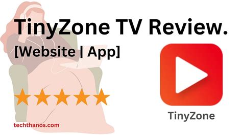 TinyZone TV Review Website App Tech Thanos