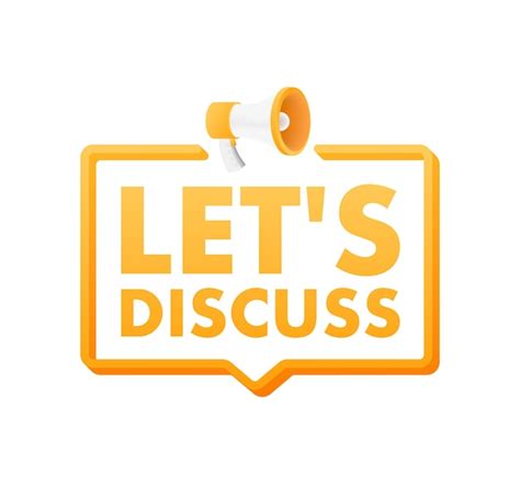 Premium Vector Speech Bubble With Lets Discuss Text Megaphone Banner