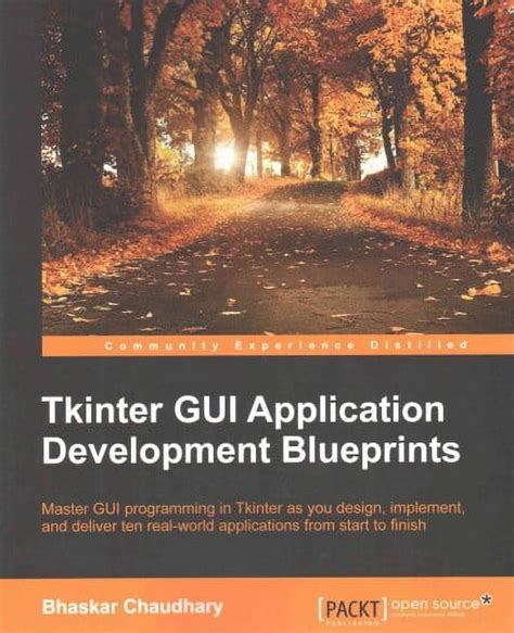 Tkinter Gui Application Development Blueprints Master Gui Programming