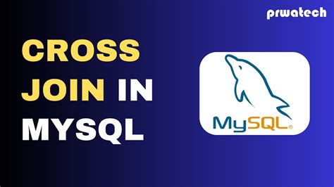 Cross Join In Mysql Mysql Prwatech Youtube