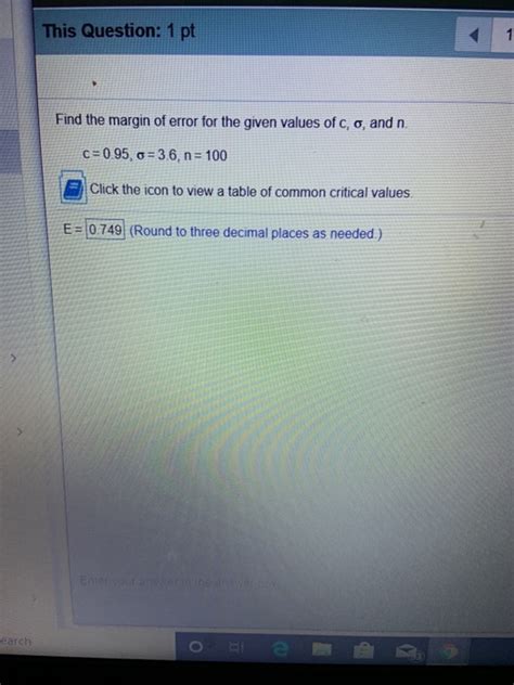 Solved This Question 1 Pt Find The Margin Of Error For The