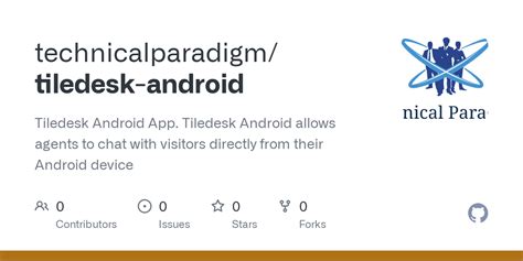 GitHub Technicalparadigm Tiledesk Android Tiledesk Android App Tiledesk Android Allows