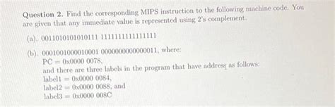 Solved Question 2 Find The Corresponding Mips Instruction