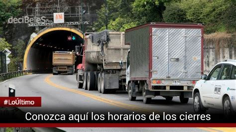 Confirman Cierres Totales En La Vía Bogotá Villavicencio Decibelesfm