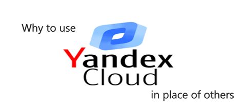 why should we use yandex cloud in place of other cloud services go coding