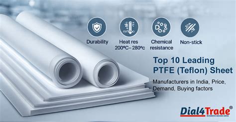 Top 10 Teflon Ptfe Sheet Manufacturers In India Price Demand Uses