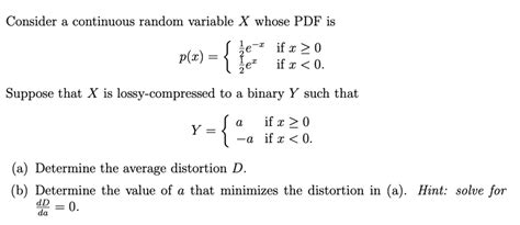 Solved Consider A Continuous Random Variable X Whose Pdf Is Fx 0 If X 0 Fx 0 If X 0