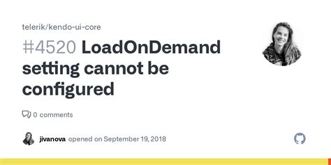 Loadondemand Setting Cannot Be Configured · Issue 4520 · Telerikkendo Ui Core · Github