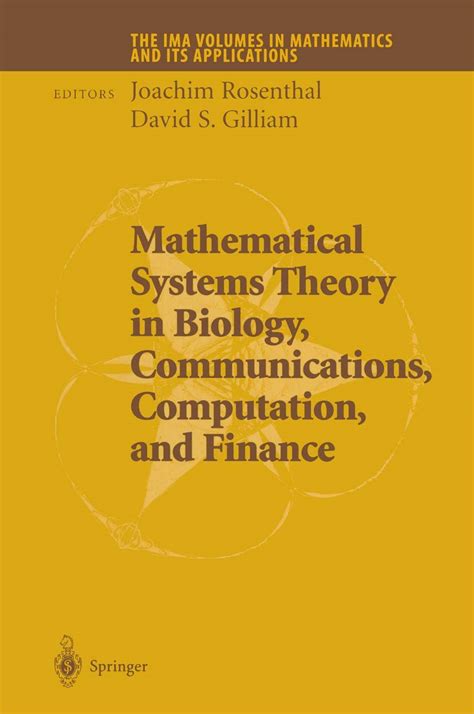 Mathematical Systems Theory In Biology Communications Computation And Finance The