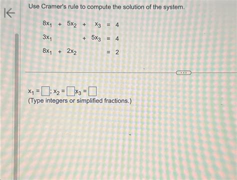 solved use cramer s rule to compute the solution of the