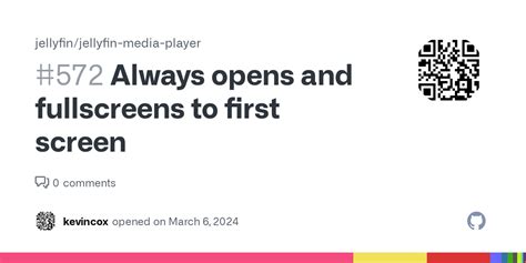 Always Opens And Fullscreens To First Screen · Issue 572 · Jellyfin