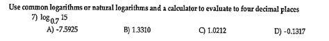solved use common logarithms or natural logarithms and a