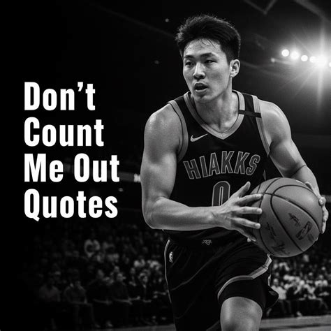 Dont Count Me Out Quotes Sports Edition 9ine Point 9ine Point